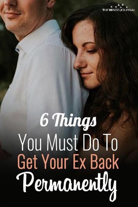 Things To Do If You Want To Get Back Your Ex Get Your Ex Back Getting Him Back Make Him
