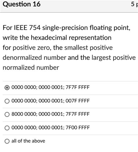 solved texts question 16 5 p for ieee 754 single precision floating