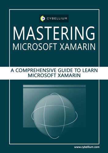 mastering microsoft xamarin a comprehensive guide to learn microsoft