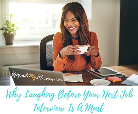 Why Laughing Before Your Next Interview Is A Must
