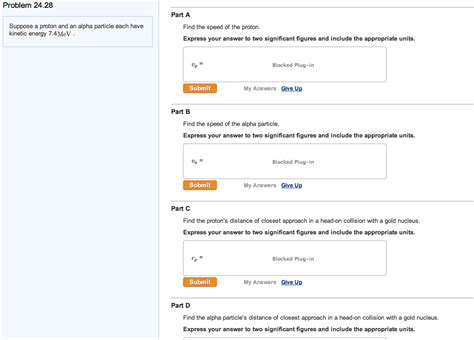 Suppose A Proton And An Alpha Particle Each Have Chegg Com
