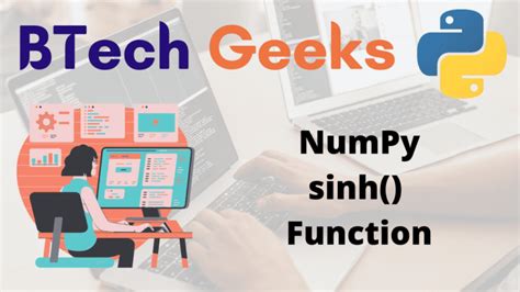 python numpy sinh function btech geeks