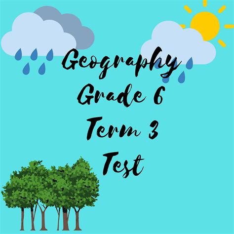 Geography Grade 6 Term 3 Test Cs Summaries
