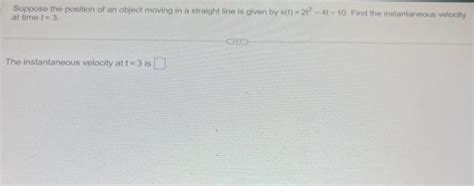 Solved Suppose The Position Of An Object Moving In A Chegg
