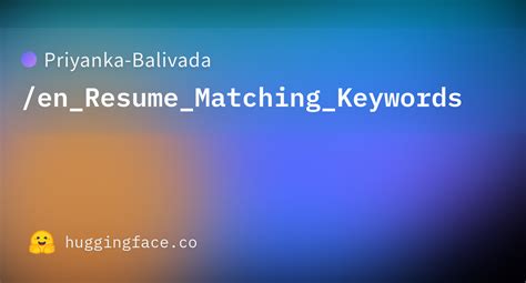 Priyanka Balivada En Resume Matching Keywords Hugging Face
