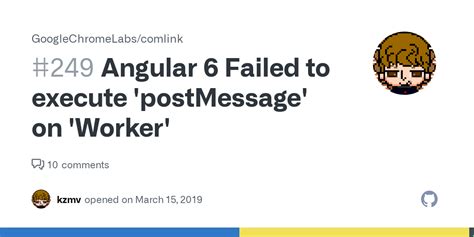 Angular 6 Failed To Execute Postmessage On Worker · Issue 249
