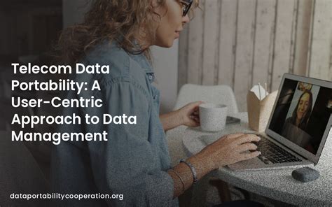 Telecom Data Portability A User Centric Approach To Data Management