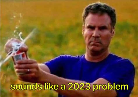 Sounds Like A 2023 Problem Will Ferrell Cracking A Beer Image