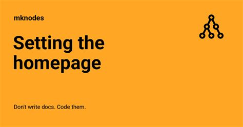 Setting The Homepage Mknodes