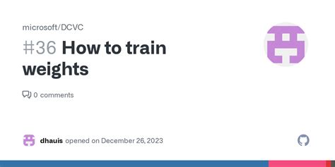 how to train weights · issue 36 · microsoft dcvc · github