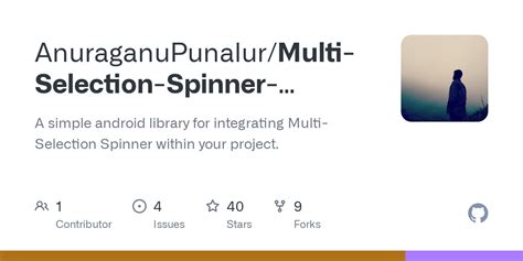 Github Anuraganupunalurmulti Selection Spinner Android A Simple