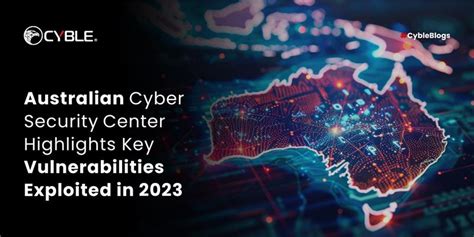 Australian Cyber Security Center Reports 2023 Vulnerabilities