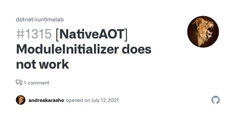 [nativeaot] moduleinitializer does not work · issue 1315 · dotnet