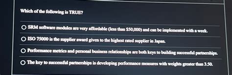 Solved Which Of The Following Is Truesrm Software Modules