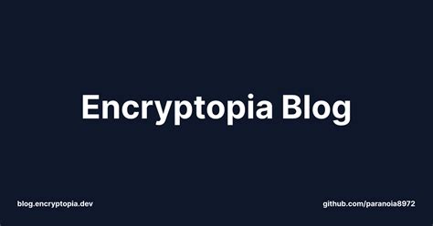 Github Paranoia Blog Encryptopia Blog Is A Next Js Blog