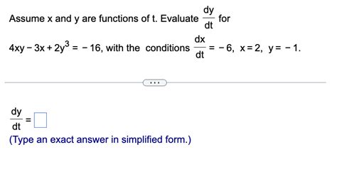 Solved Assume That X X T And Y Y T Find Dtdx Using The Chegg Com