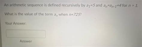 Solved An Arithmetic Sequence Is Defined Recursively By Ay5