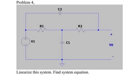 Solved Problem 4 Linearize This System Find System