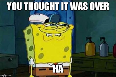 You Like Krabby Patties Imgflip