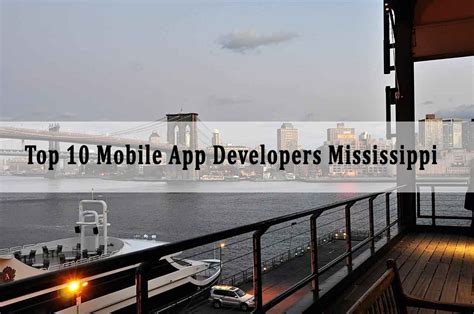 Top 10 Mobile App Developers Mississippi