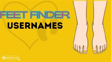 1200 Best Feet Finder Usernames Ideas With Meanings 2024
