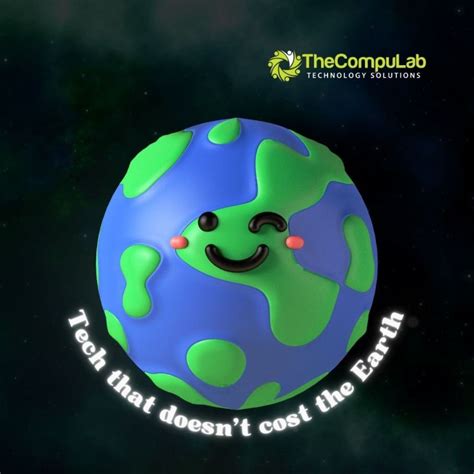 Earthday Sustainabletech Greenit Thecompulabcares Thecompulab