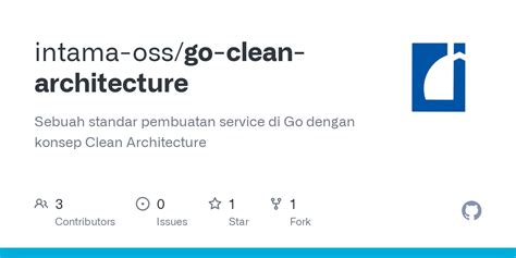 Github Intama Oss Go Clean Architecture Sebuah Standar Pembuatan Service Di Go Dengan Konsep