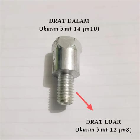 Sambungan Spion Ukuran Baut 12 M8 Drat Kiri Ke Baut 14 M10 Drat Kanan Lazada Indonesia