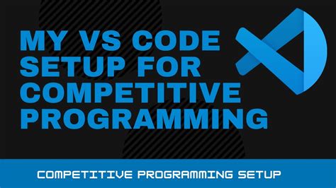 My Vs Code Setup For Competitive Programming Codeforces Codechef