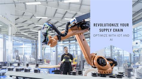 Optimizing Supply Chain Efficiency With Iot And Ai