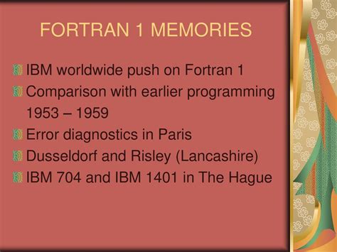 Early Memories Of Fortran I On Ibm 704 Computers In Paris Dusseldorf Risley And The Hague