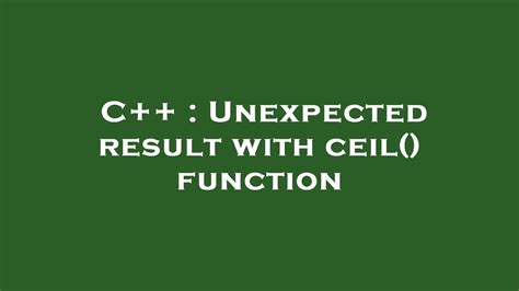 C Unexpected Result With Ceil Function Youtube