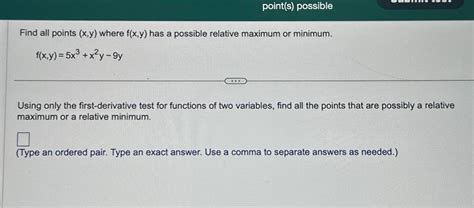 Solved Find All Points X Y Where F X Y Has A Possible Chegg