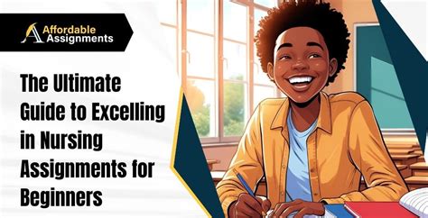The Ultimate Guide To Excelling In Nursing Assignments For Beginners Journal Innovations