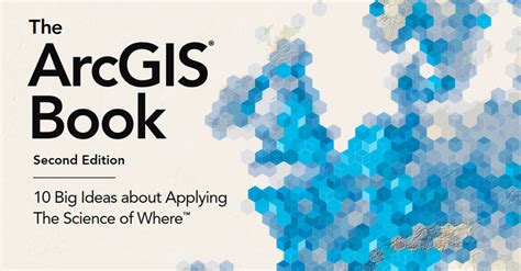 The Arcgis Book Second Edition Gisandbeers