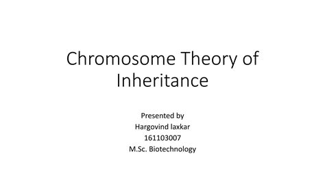 Chromosome Theory Of Inheritance Pptx