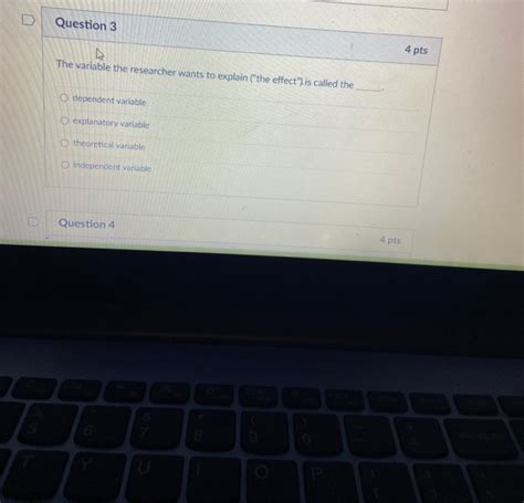 Solved Question 3 4 Pts The Variable The Researcher Wants To