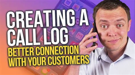 Creating A Call Log Better Connections With Your Leads And Customers BackstageIncome