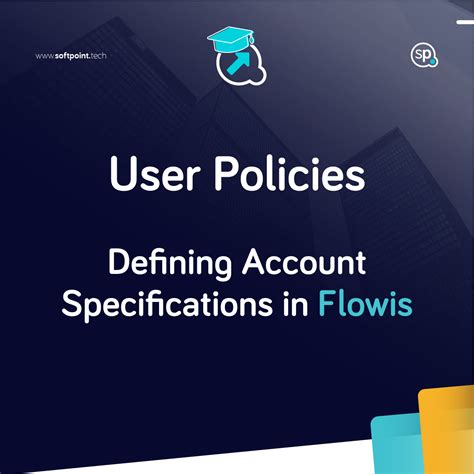 User Policies Defining Account Specifications Flowis