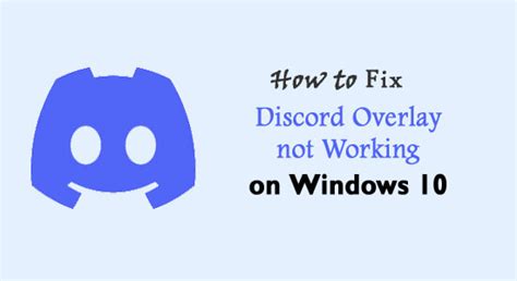 Easy Tricks To Fix Discord Overlay Not Working On Windows
