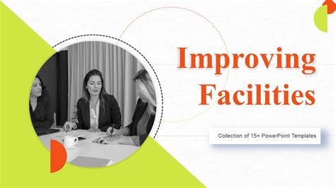 Improving Facilities Powerpoint Ppt Template Bundles Ppt Template