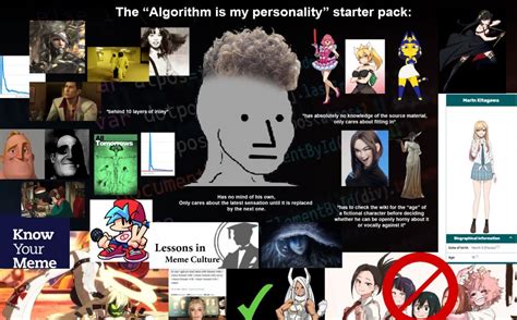 The Algorithm Is My Personality Starter Pack Rstarterpack