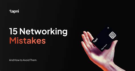 15 Common Networking Mistakes And How To Avoid Them Tapni®