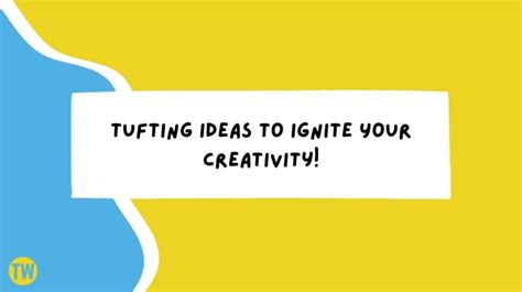 Best Tufting Ideas For Beginners And Advanced Tufters [2025]