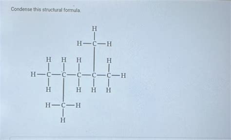 Condense This Structural Formula StudyX
