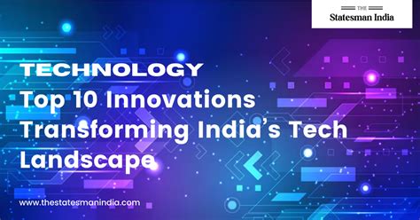 Top 10 Innovations Transforming Indias Tech Landscape