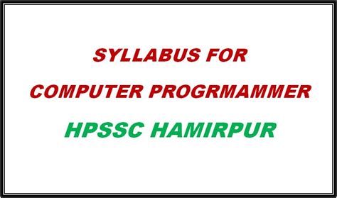syllabus for the post of computer programmer hpssc hamirpur