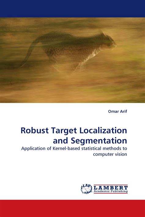 Robust Target Localization And Segmentation