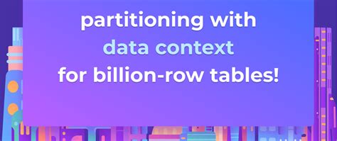 partitioning a billion row table of soccer data using data context