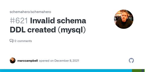 Invalid Schema Ddl Created Mysql · Issue 621 · Schemaheroschemahero